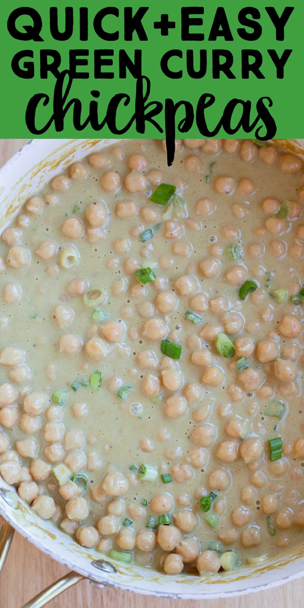 Quick and Easy Green Curry Chickpeas - She Likes Food